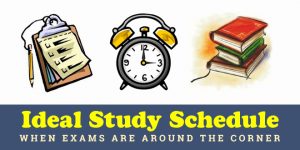Ideal Study Schedule When Exams Are Around the Corner