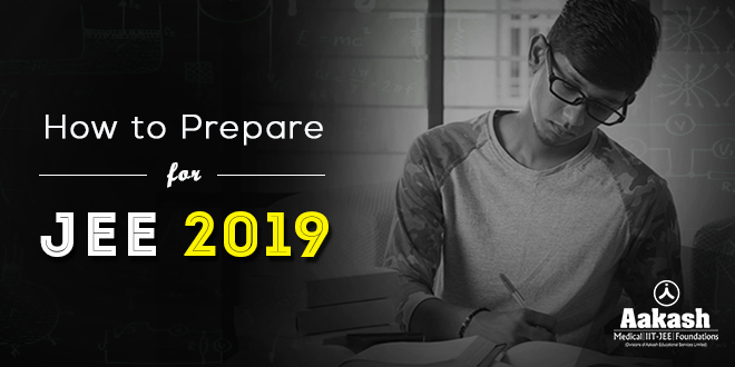How to prepare for IIT JEE 2019?