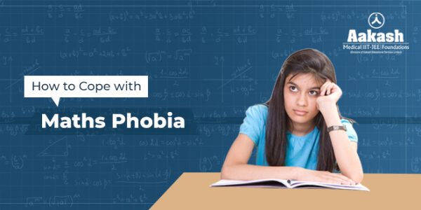 How to Cope with Maths Phobia