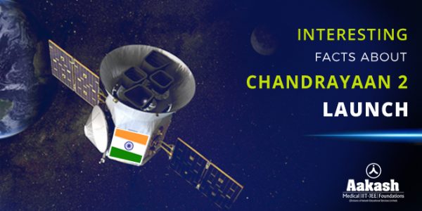Interesting Facts about Chandrayaan 2 Launch