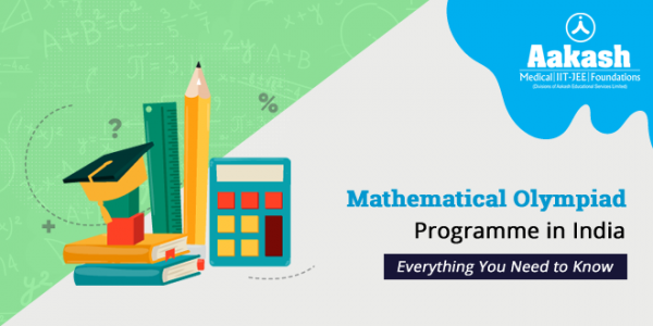 Mathematical Olympiad Programme in India: Everything You Need to Know