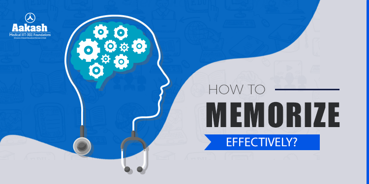 How to Memorize Effectively?