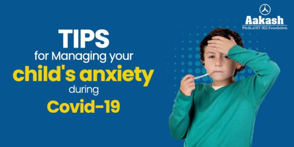 5 Tips for Managing Children’s anxiety during Covid-19