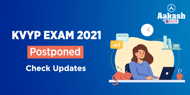 kvpy, KVPY 2021, KVPY Exam updates, Kishore Vaigyanik Protsahan Yojana