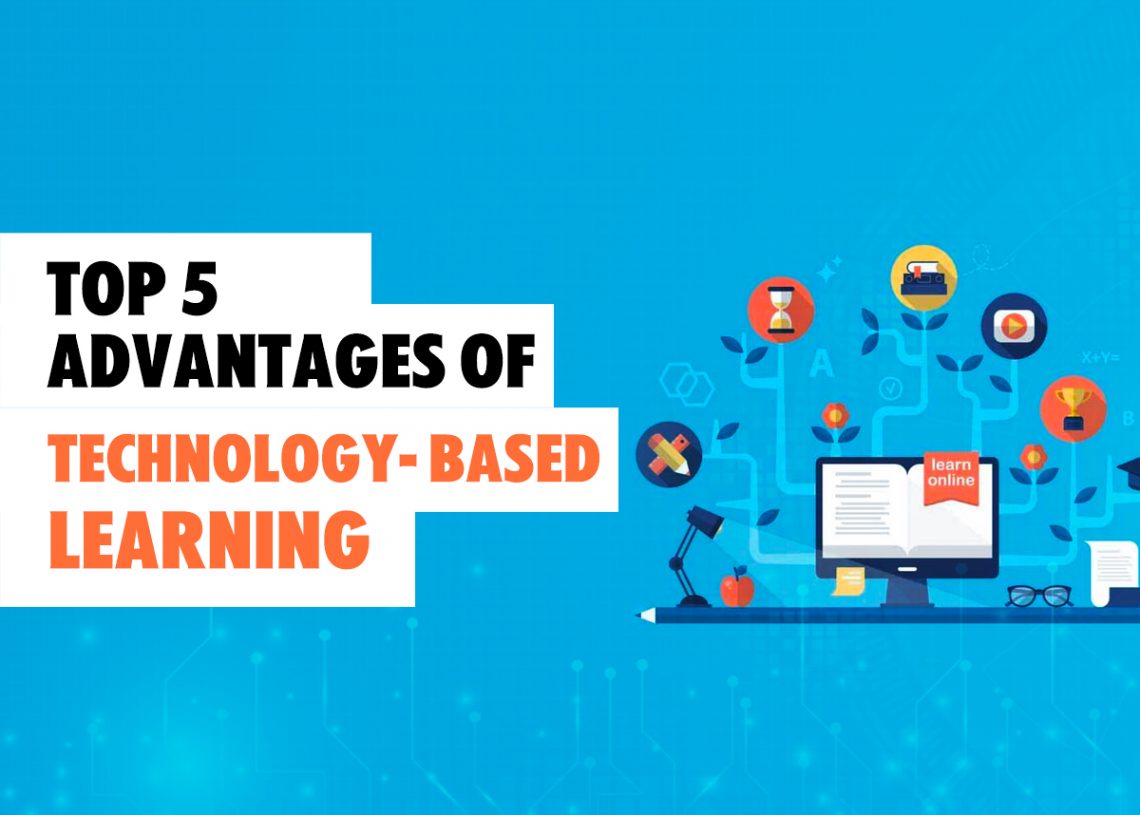 Benefits of technology based learning