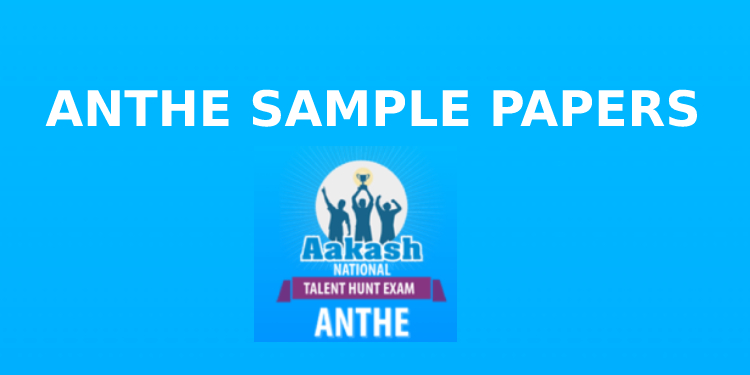 Aakash Scholarship Test Sample Papers ANTHE Previous Year Question aakash-scholarship-test-sample-papers-anthe-previous-year-question