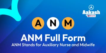 ANM Full Form- ANM Stands for Auxiliary Nurse and Midwife
