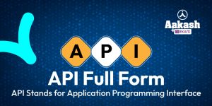 API Full Form: API Stands for Application Programming Interface