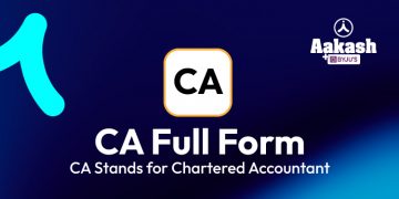 CA Full Form- CA Stands for Chartered Accountant