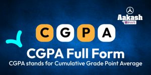 CGPA full form - CGPA stands for Cumulative Grade Point Average
