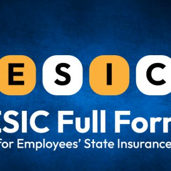 ESI Full Form: ESI stands for Employees' State Insurance
