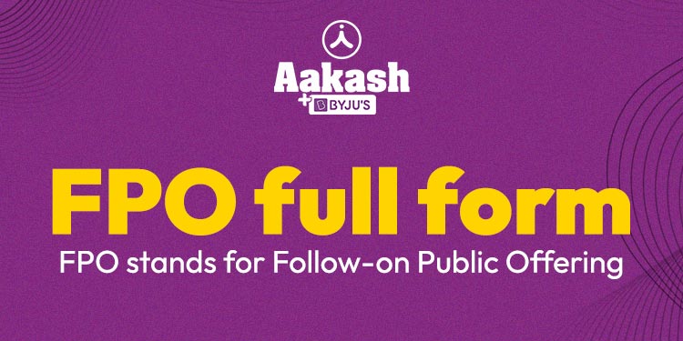 FPO full form: FPO stands for Follow-on Public Offering