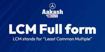 LCM Full form: LCM stands for "Least Common Multiple"