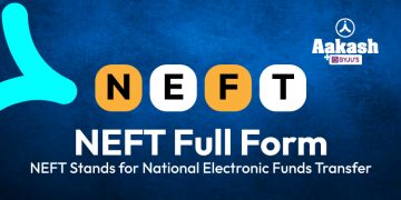 NEFT Full Form- NEFT Stands for National Electronic Funds Transfer
