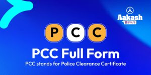 PCC Full Form: PCC stands for Police Clearance Certificate