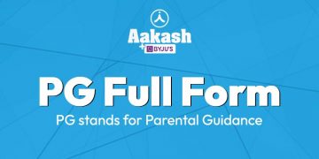 PG Full Form: PG stands for Parental Guidance