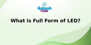 LED Full Form: LED Stands for Light Emitting Diode