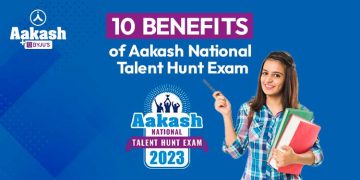 10 Benefits of Aakash National Talent Hunt Exam