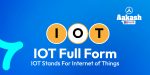 IOT Full Form: IOT Stands For Internet of Things