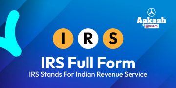 IRS Full Form: IRS Stands For Indian Revenue Service
