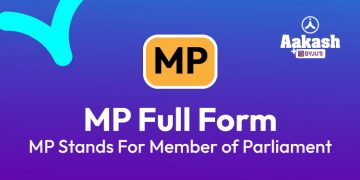 MP Full Form: MP Stands For Member of Parliament