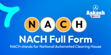 NACH Full Form: NACH stands for National Automated Clearing House