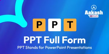 PPT Full Form: PPT Stands for PowerPoint Presentations