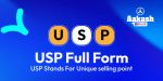 USP Full Form: USP Stands For Unique selling point