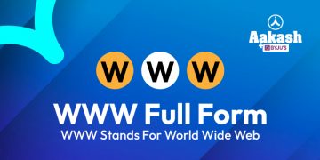 WWW Full Form: WWW Stands For World Wide Web