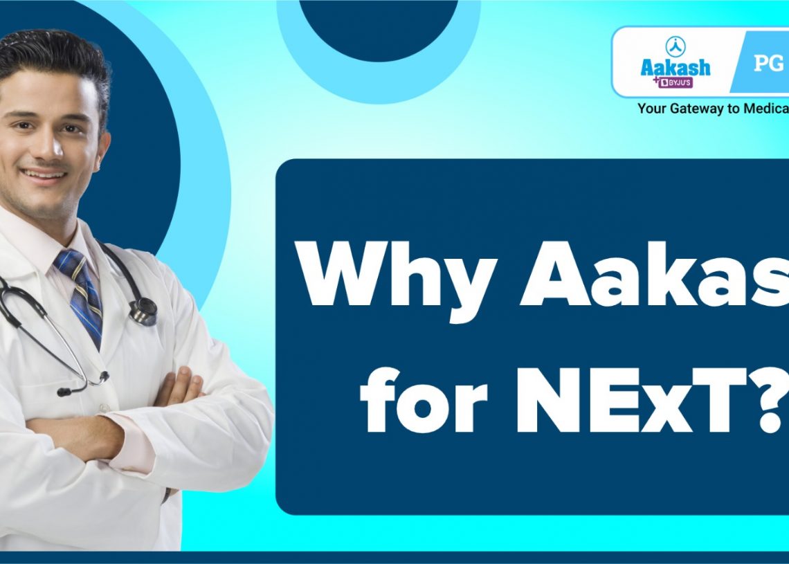 Why Aakash for NExT?