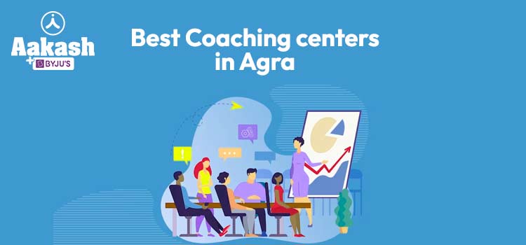 Best Coaching Centers in Agra for NEET, JEE & Other Competitive Exams