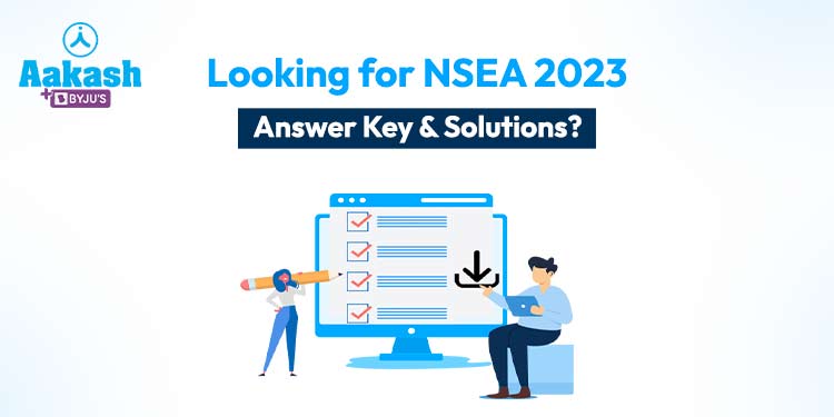 NSEA Answer Solutions 2023: Get Detailed National Standard Examination ...