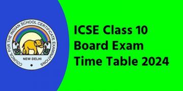 ICSE Class 10 Board Exam Time Table 2024 PDF RELEASED @cisce.org; Download ICSE Date Sheet | Aakash