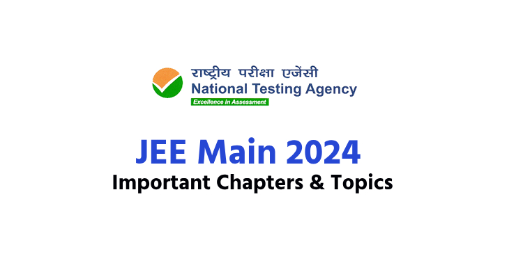 JEE Main 2024 Important Chapters & Topics for Physics, Mathematics ...