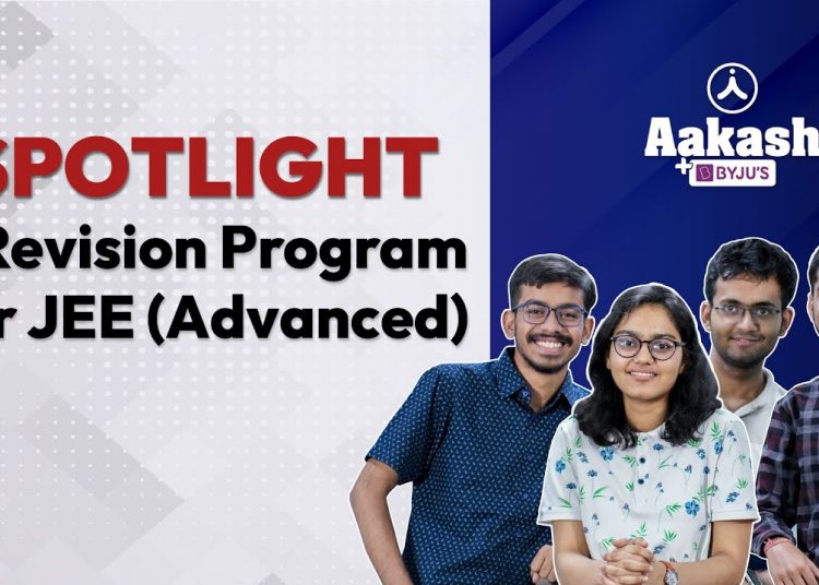Spotlight: A Revision Program for JEE Advanced 2024 by Aakash BYJU'S