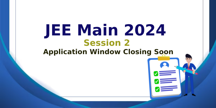 Jee Main Application Form 2024 Session 2 Out Check Complete Details