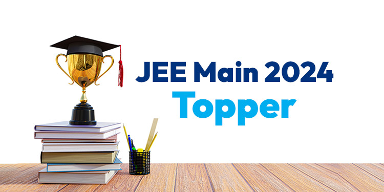 JEE Main 2024 Topper List with Marks: Check Previous Year Top Scores