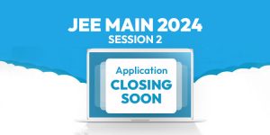 JEE Main 2024 Session 2 Application Closes Tomorrow, Check Complete Details on Registration ...