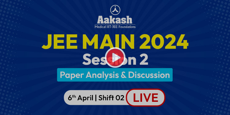JEE Main 6 April 2024 Shift 2 Live Updates: Answer Key, Question Paper ...